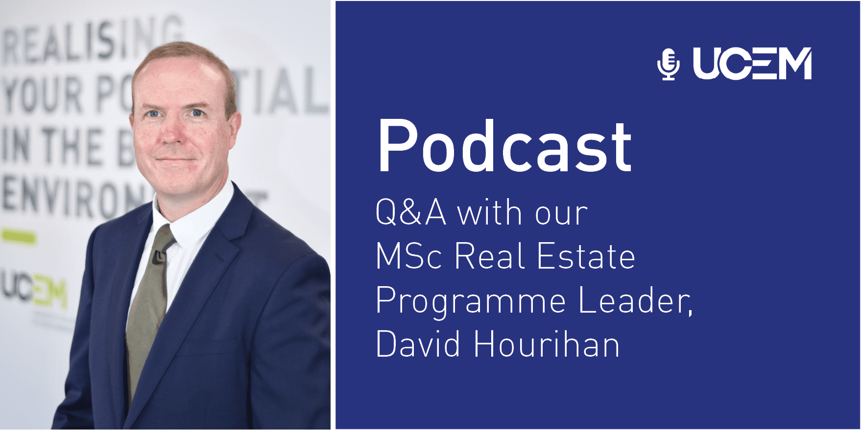 Podcast: Q&A with our MSc Real Estate Programme Leader, David Hourihan ...