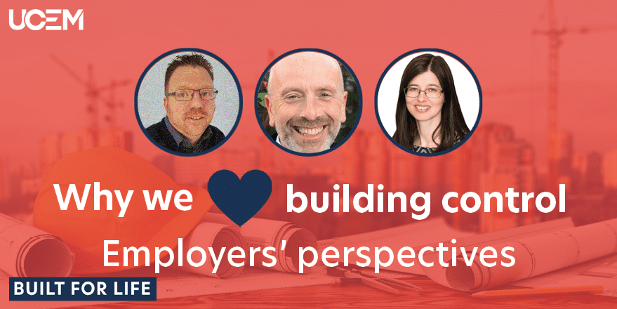 Why we love building control - employers' perspectives - University of ...